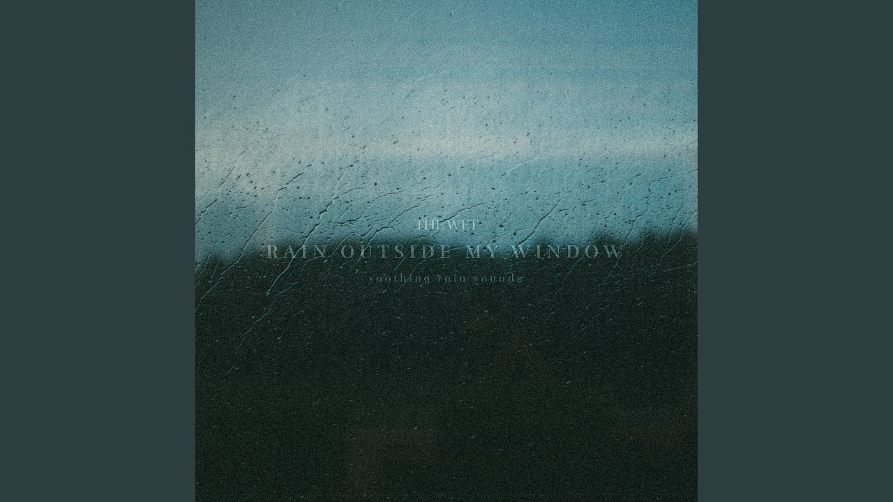 Rain outside my window - YouTube