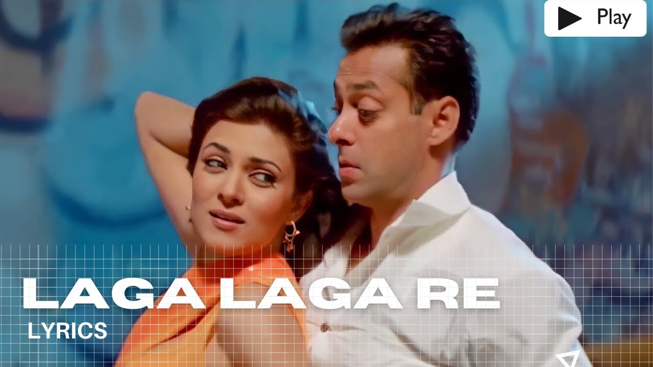 Salman Khan, Sushmita Sen - Laga Laga Re Lyrics - YouTube