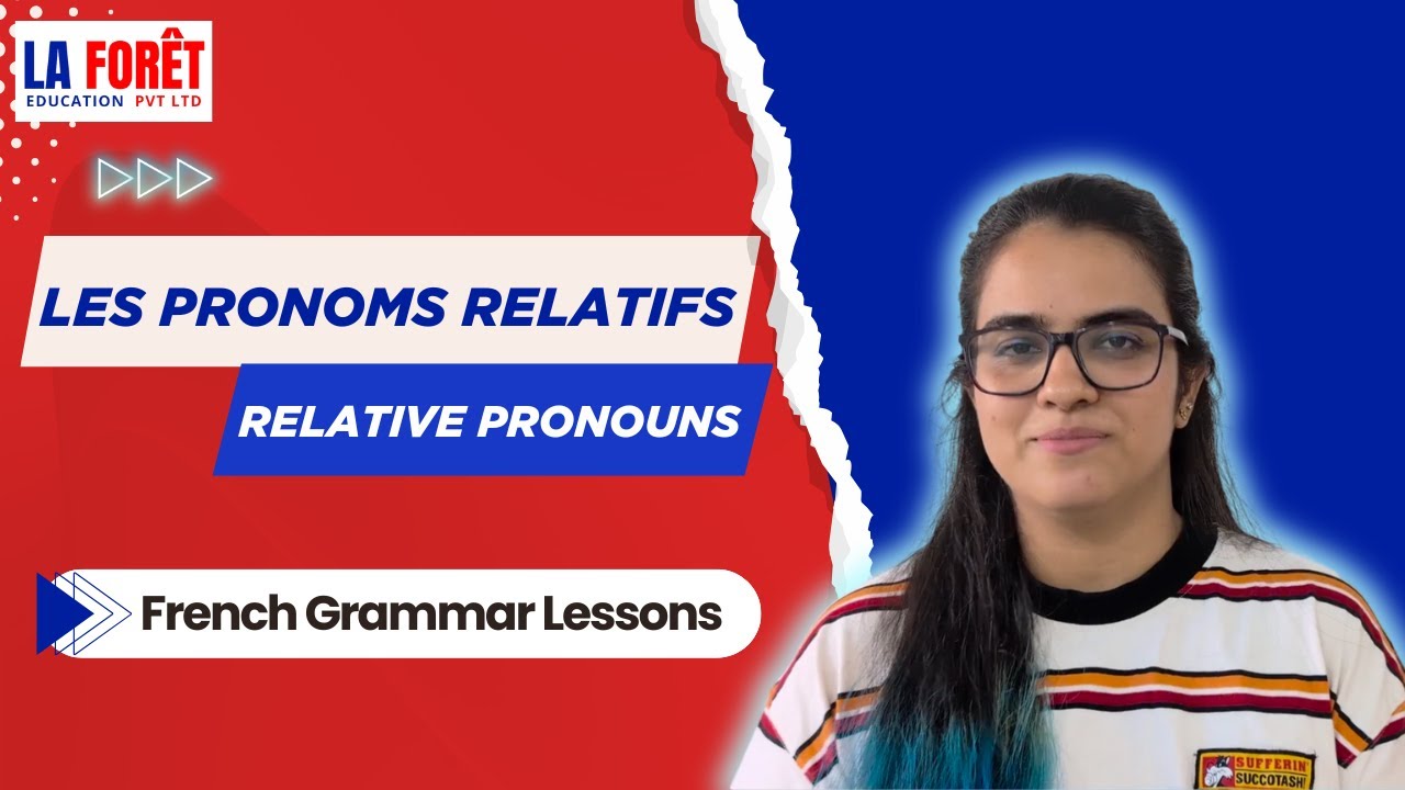 Pronom Relatif | French Language | La Forêt Education | Relative ...