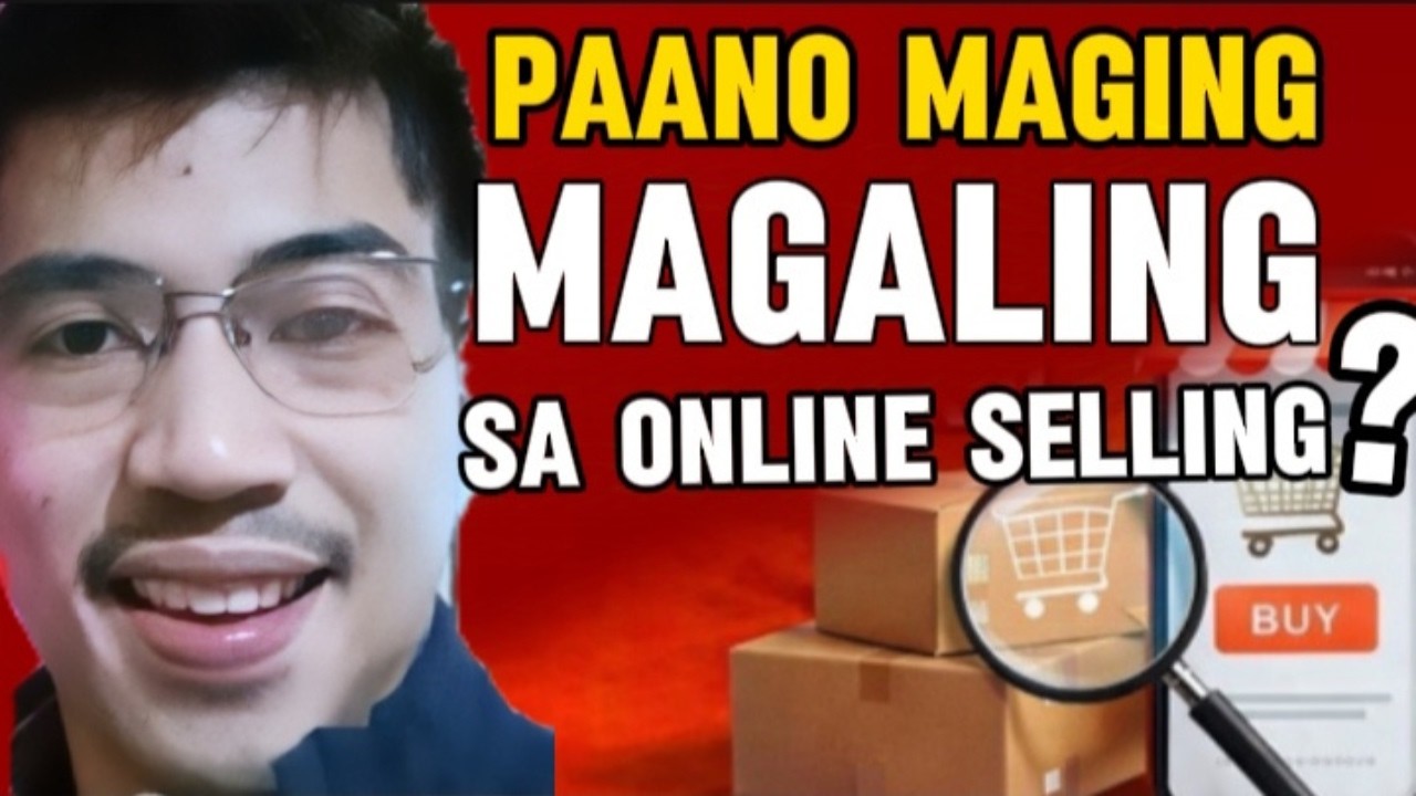 PAANO MAGING MAGALING sa ONLINE SELLING? 💰 (Watch this!) - YouTube