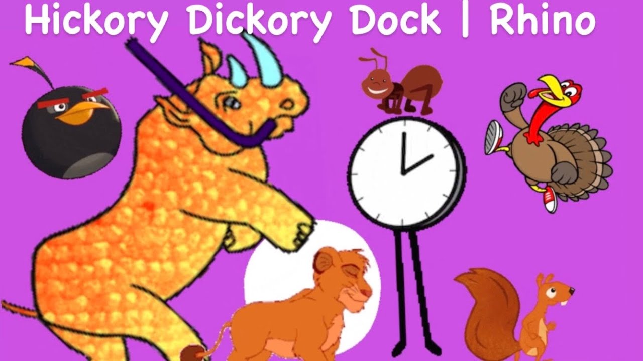 Hickory Dickory Dock Faster | Hickory Dickory Dock Rhino Faster ...