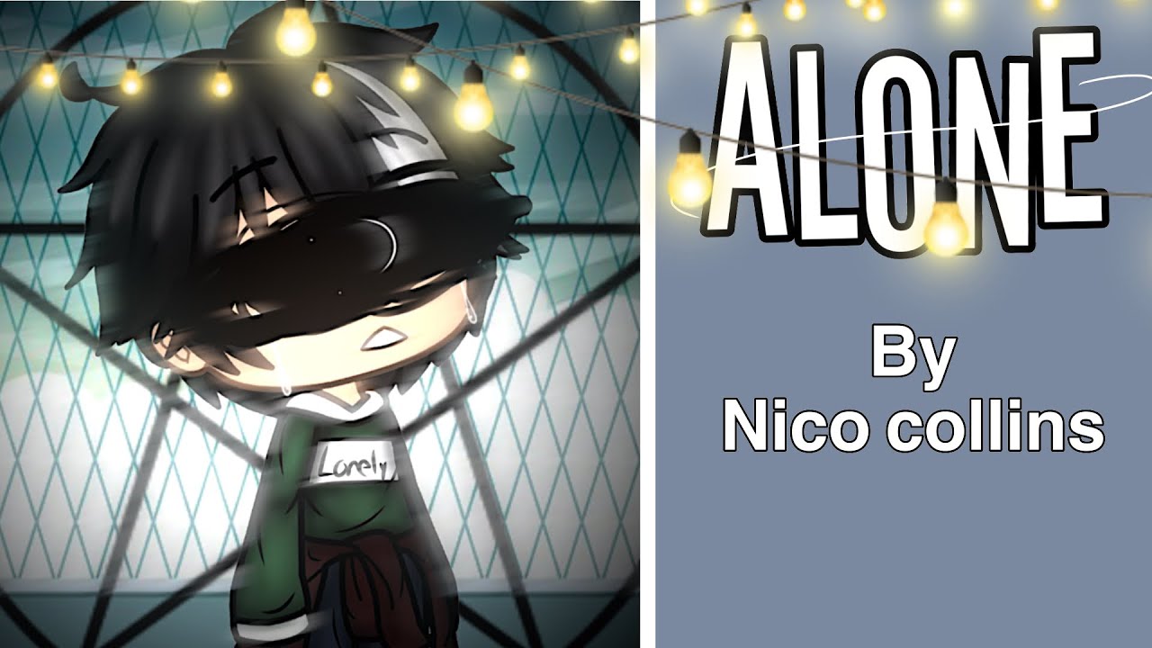 Alone~By Nico Collins~Gacha life🦋10k special - YouTube