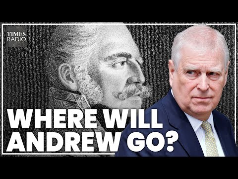 ‘He was a horrible man’ | Andrew is not the first Royal to be exiled in ...