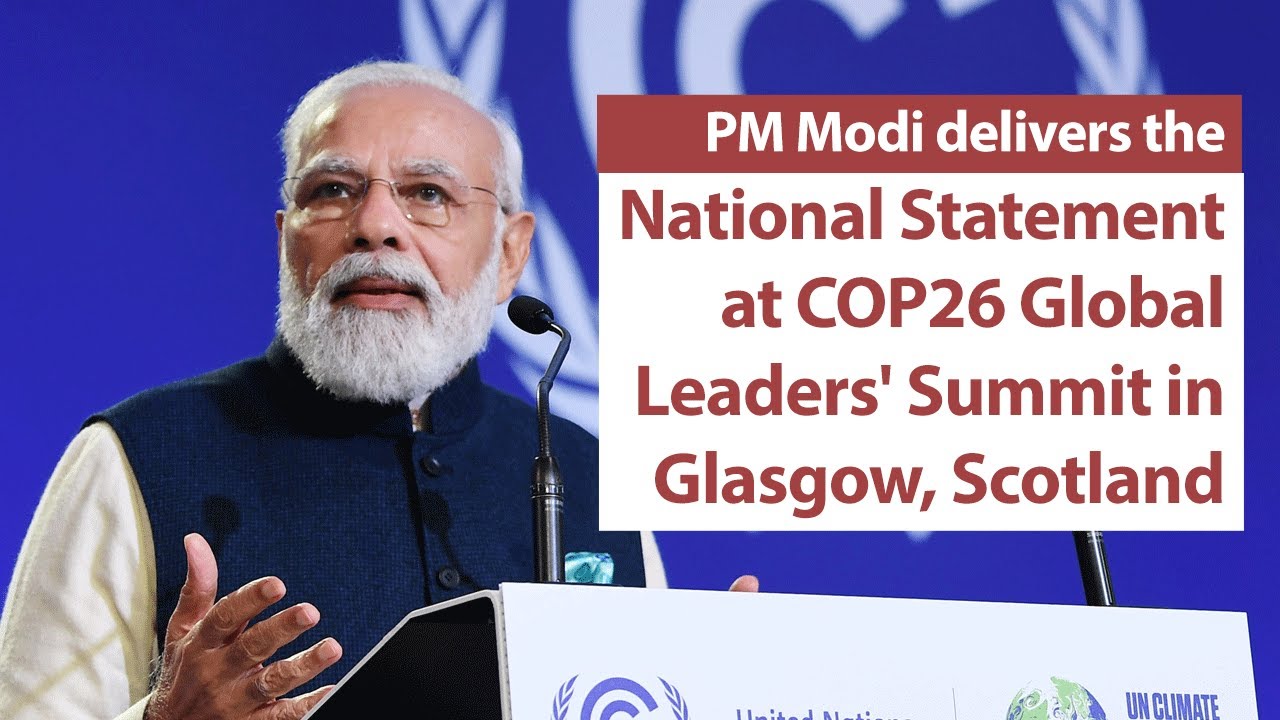 PM Modi delivers the National Statement at COP26 Global Leaders' Summit ...