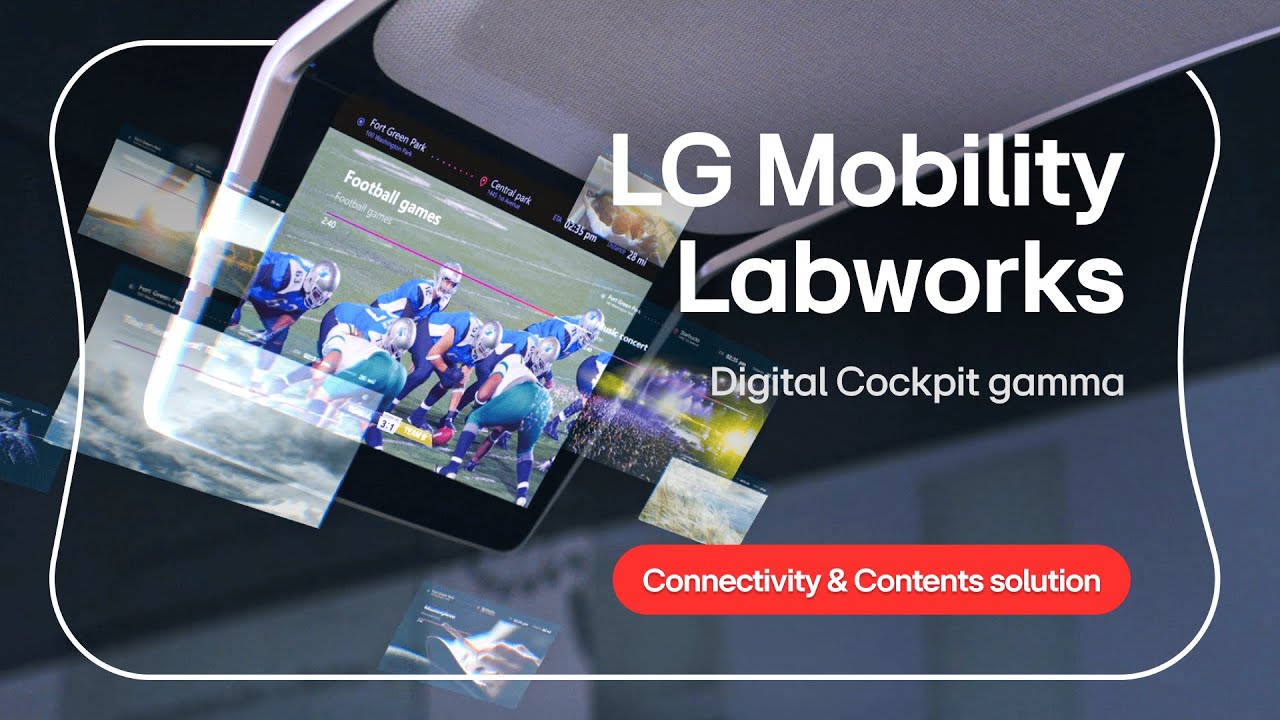 LG Mobility Labworks : Digital Cockpit gamma (Episode 3. Connectivity ...