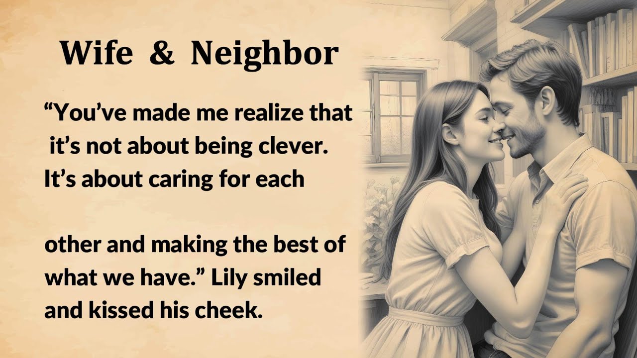 What My Wife & Neighbor ? Part Two| Learn English through Story ...