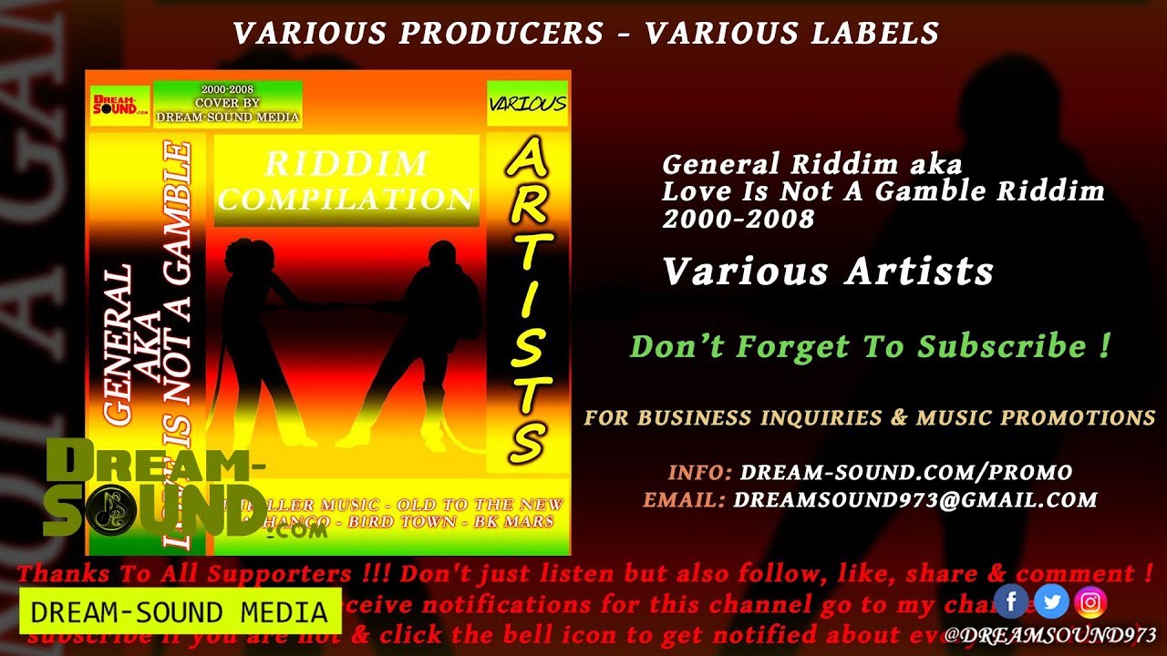 General Riddim aka Love Is Not A Gamble Riddim - 2000-2008 {Various ...