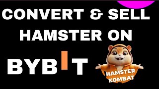 Convert And Sell Your Hamster Kombat Token On Bybit 2025 Full Guide ...