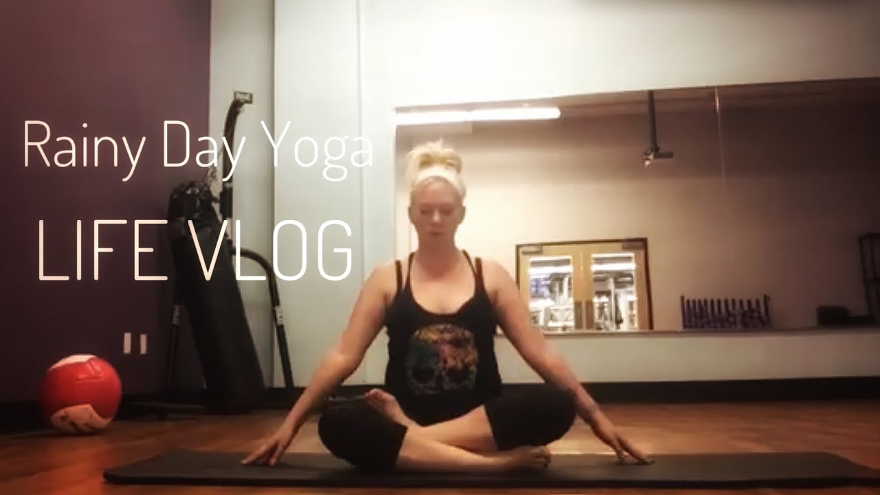 LIFE VLOG | Rainy Day Yoga - YouTube