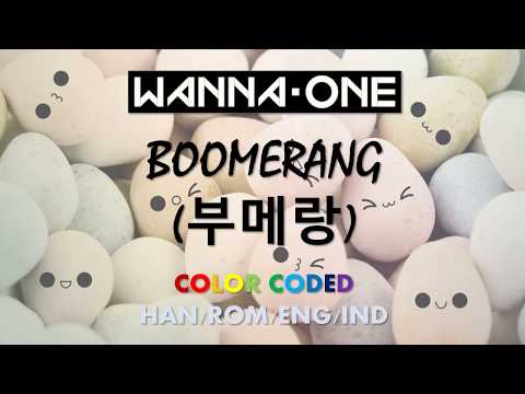 WANNA ONE - BOOMERANG (부메랑) (Special Color Coded Lyrics Han-Rom-Eng-Ind) by JaheBOMB