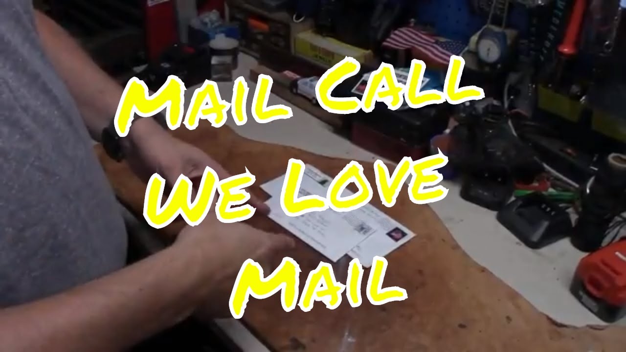 Mail Call We Love Mail - YouTube