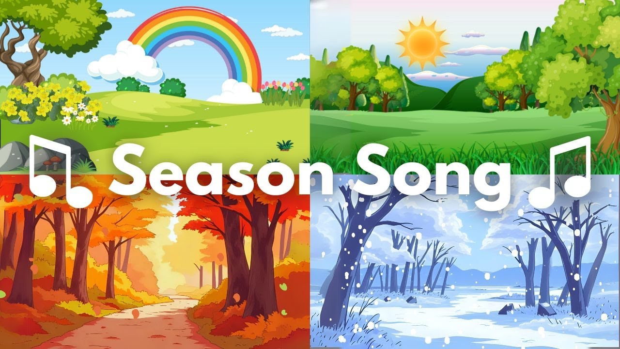 Season Song l Fun For Kids l 4 Seasons Of the Year l Song for Kids ...