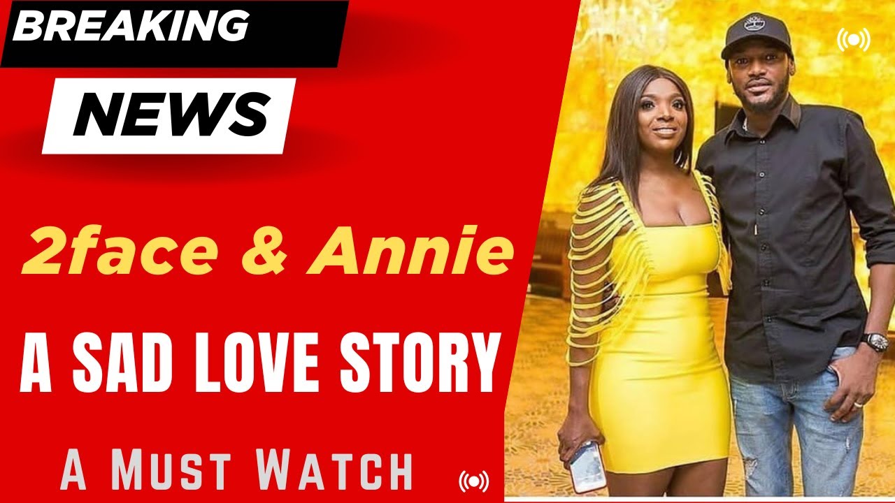 2face & annie love story gone soar a must watch - YouTube