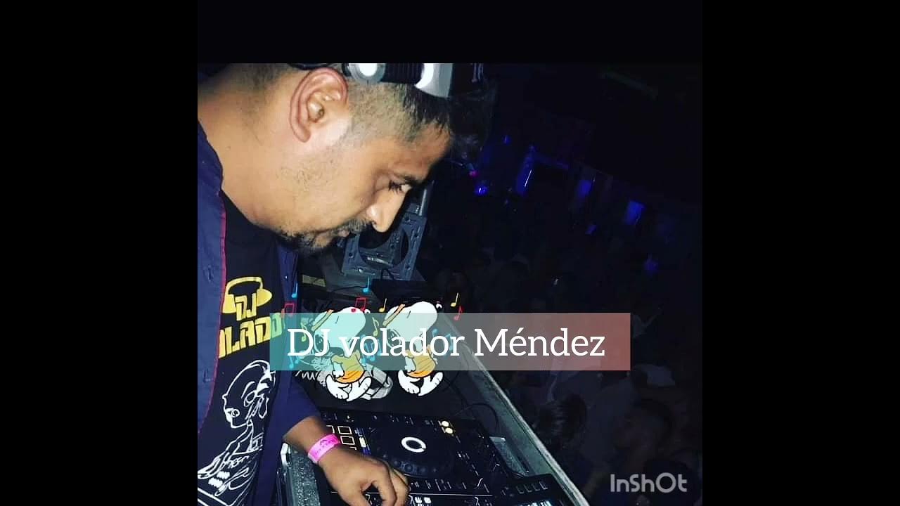 DJ volador Méndez sentimientos al corazón vol.2 - YouTube