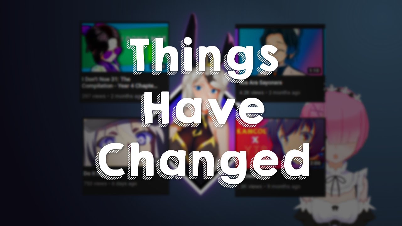 Things have changed - YouTube