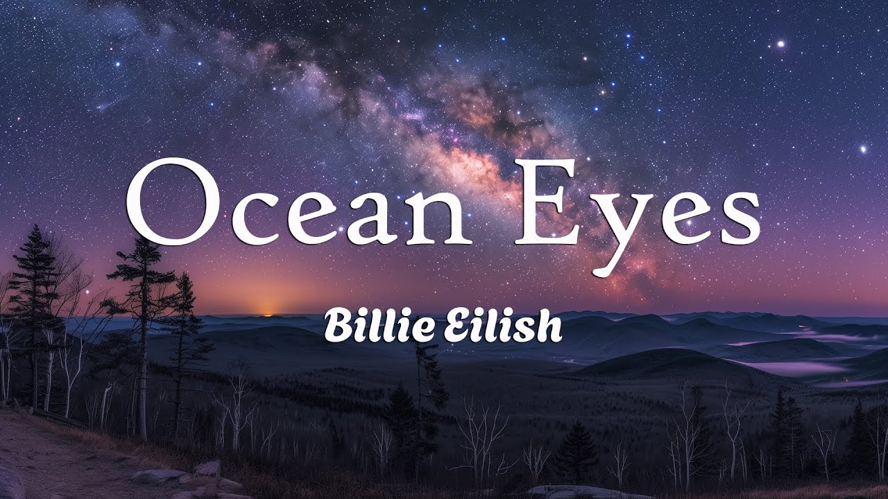 Billie Eilish - Ocean Eyes (Lyrics) - YouTube