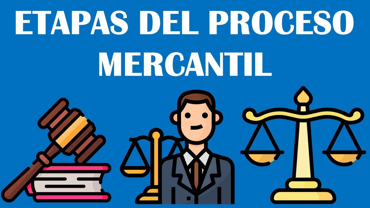 ETAPAS DEL PROCESO MERCANTIL / TEORÍA GENERAL DEL PROCESO - YouTube