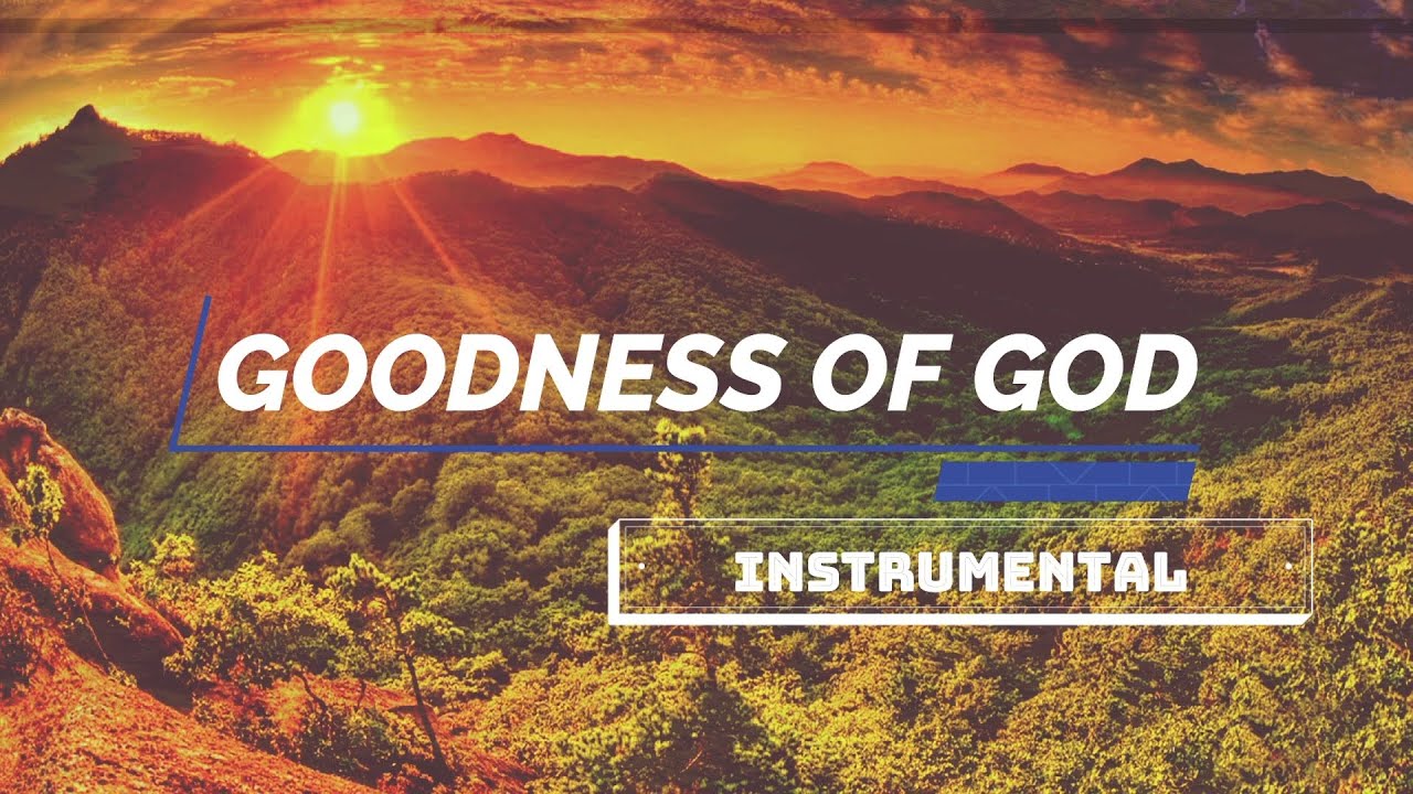 Goodness of God (Bethel Music) - Minus one/Instrumental - YouTube