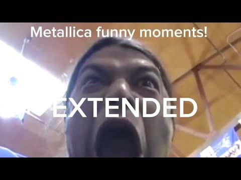 Metallica Funny Moments! (EXTENDED)