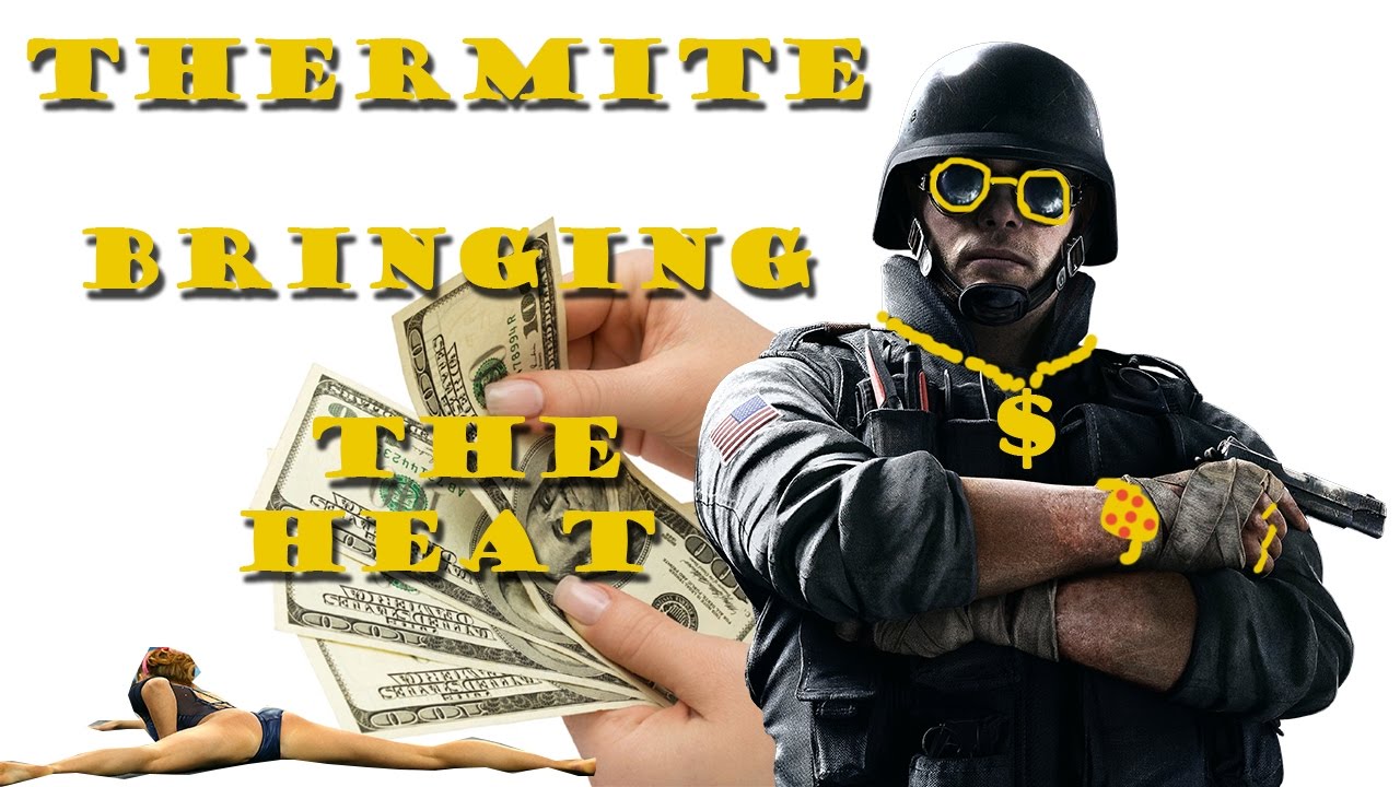 Rainbow Six: Siege Rap - Thermite spits Hot Fire - YouTube