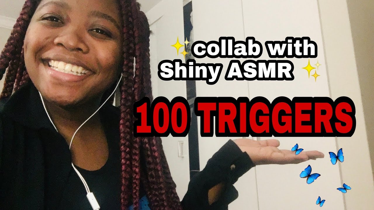 ASMR 100 triggers (Collab with SHINY ASMR!!) 😘 - YouTube