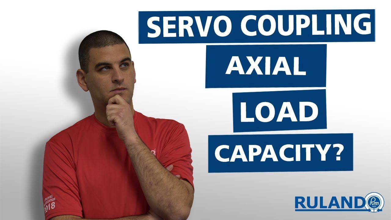 What Is The Axial Load Capacity Of Ruland Servo Couplings? - YouTube