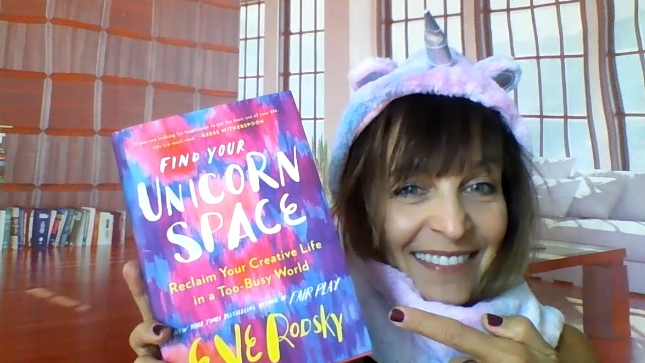 Best-Selling Author Eve Rodsky, Fair Play & Find Your Unicorn Space ...