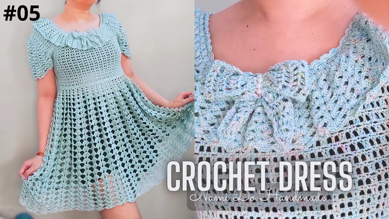 Easy Crochet Dress Tutorial (part 5_END) I Hướng dẫn móc đầm đi chơi # ...