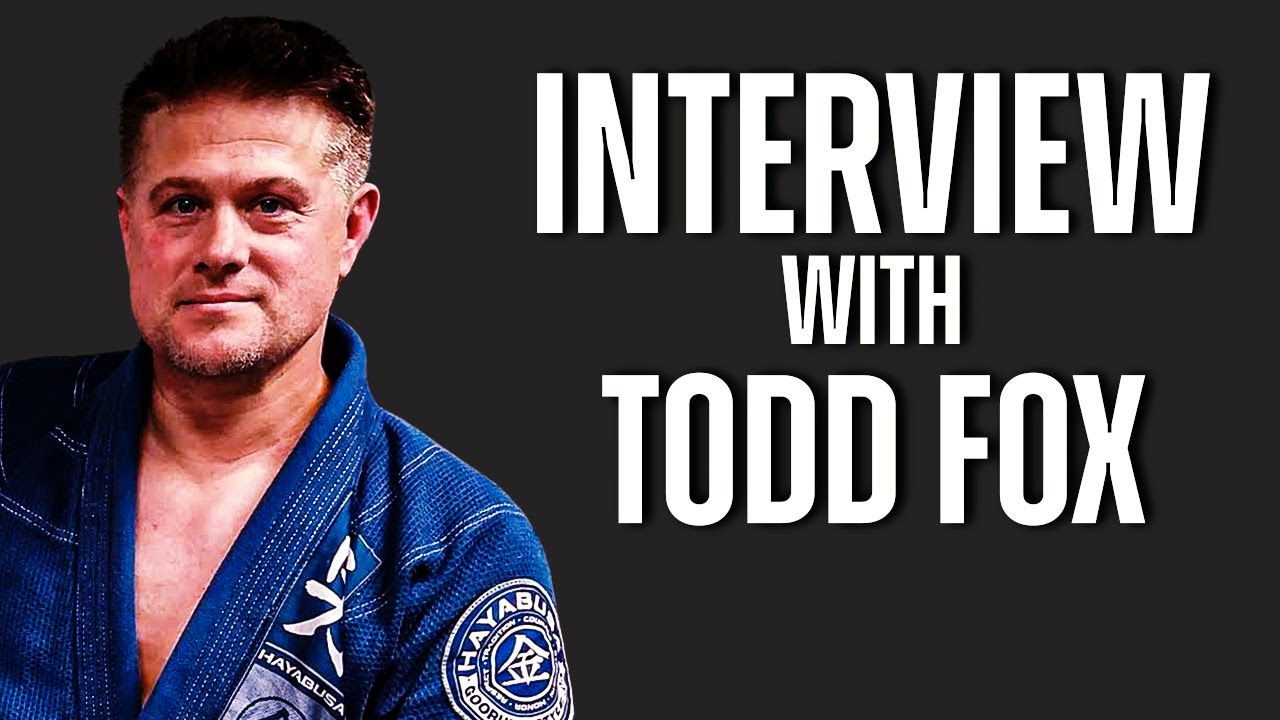 Todd Fox Interview | The Complete The Jiu Jitsu Mindset Interview - YouTube