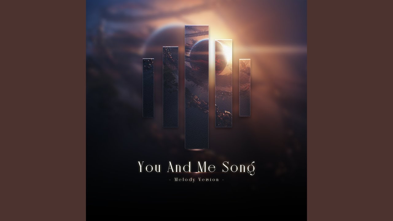 You And Me Song (Melody Version) - YouTube