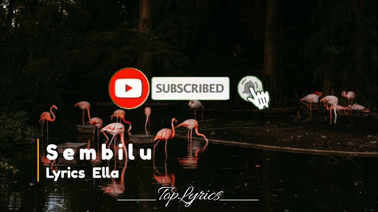 SEMBILU - LYRICS ELLA ||TOPLYRICS - YouTube