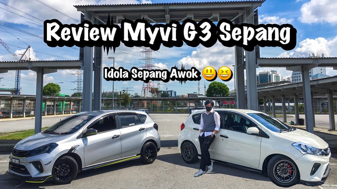 REVIEW SANTAI PERODUA MYVI G3 SEPANG INTERNATIONAL CIRCUIT | NAMPAK ...