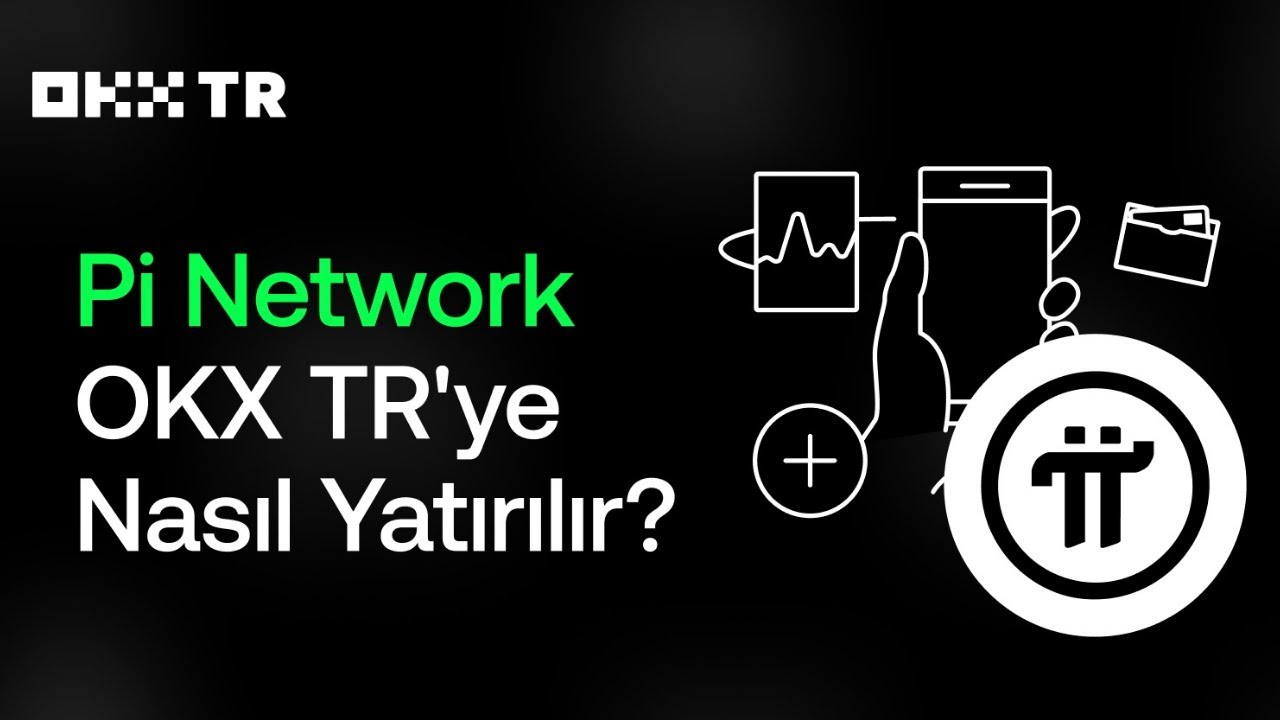 Pi Network Borsaya Transfer Nasıl Yapılır? (Pi Coin OKX TR Aktarım ...