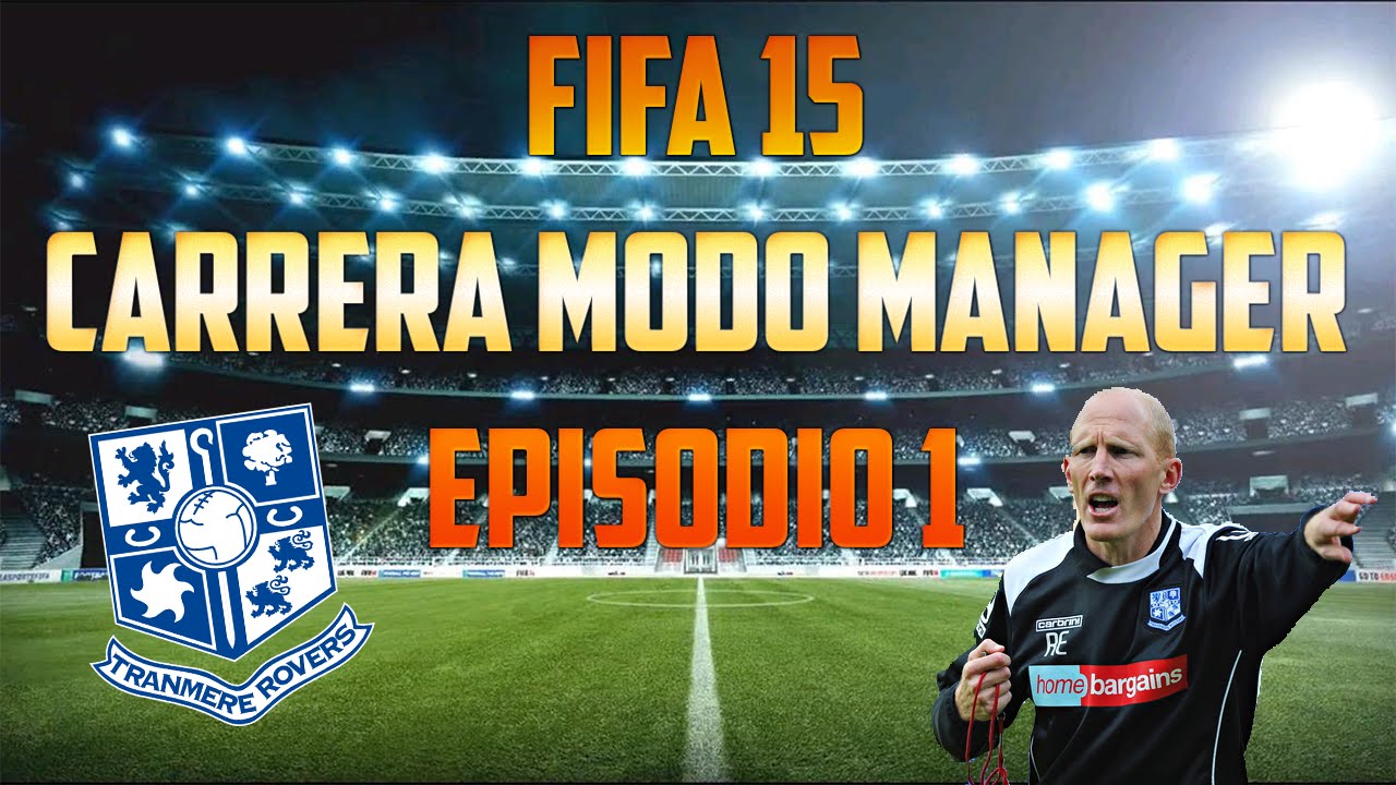 FIFA 15 | Episodio 1 Modo Carrera Manager - YouTube