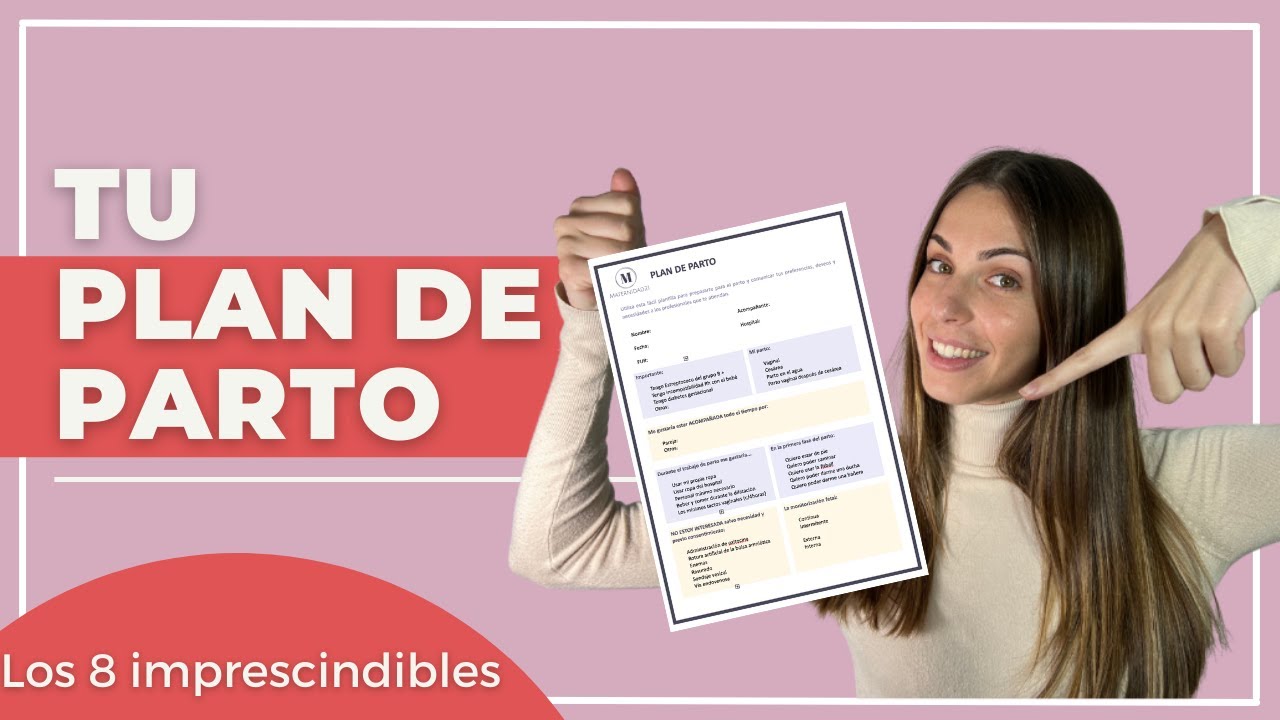 ¿Debo hacer un plan de parto? Los 8 temas IMPRESCINDIBLES 📝🔝 - YouTube