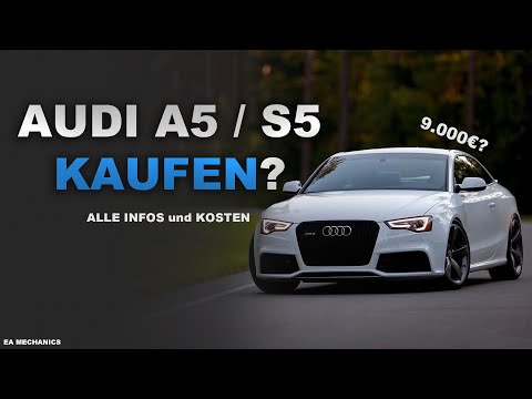 Audi A5/S5 1. Generation kaufen? - Alle Infos und Kosten