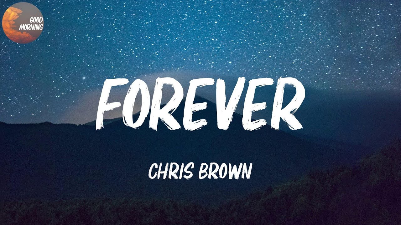 Chris Brown - Forever | Forever, ever, ever (Lyrics) - YouTube