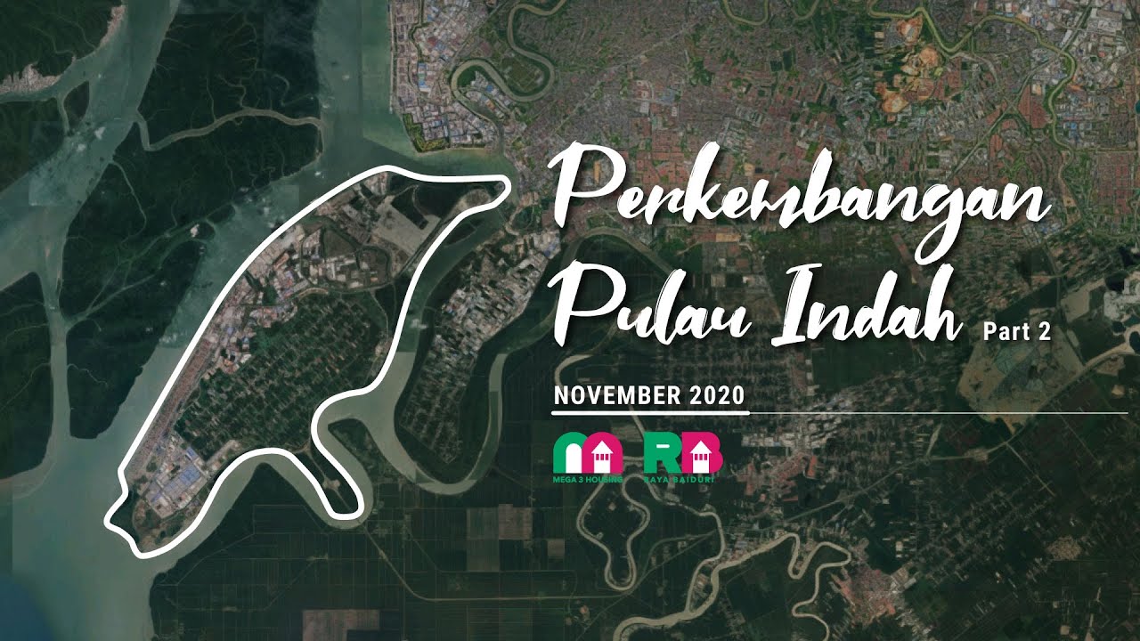 Perkembangan Pulau Indah Terbaru! - YouTube