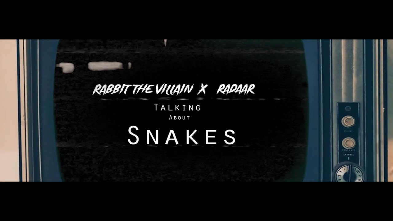 MP04| SNAKES | RABBIT THE VILLAIN | RADAAR | LATEST RAP SONG| 2019 ...