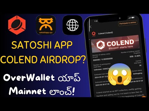 Satoshi App Colend Token Airdrop In Telugu|Over Wallet App Mainnet ...