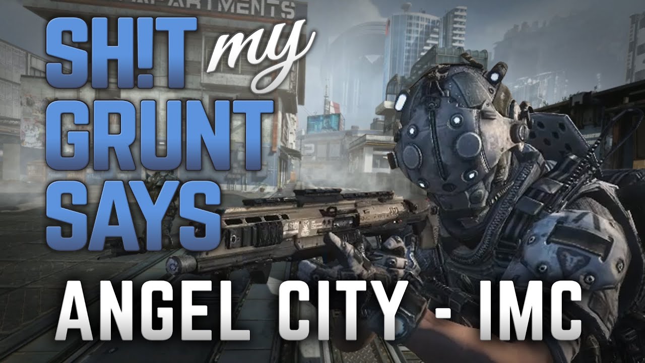 Sh!t My Grunt Says: Angel City IMC - YouTube