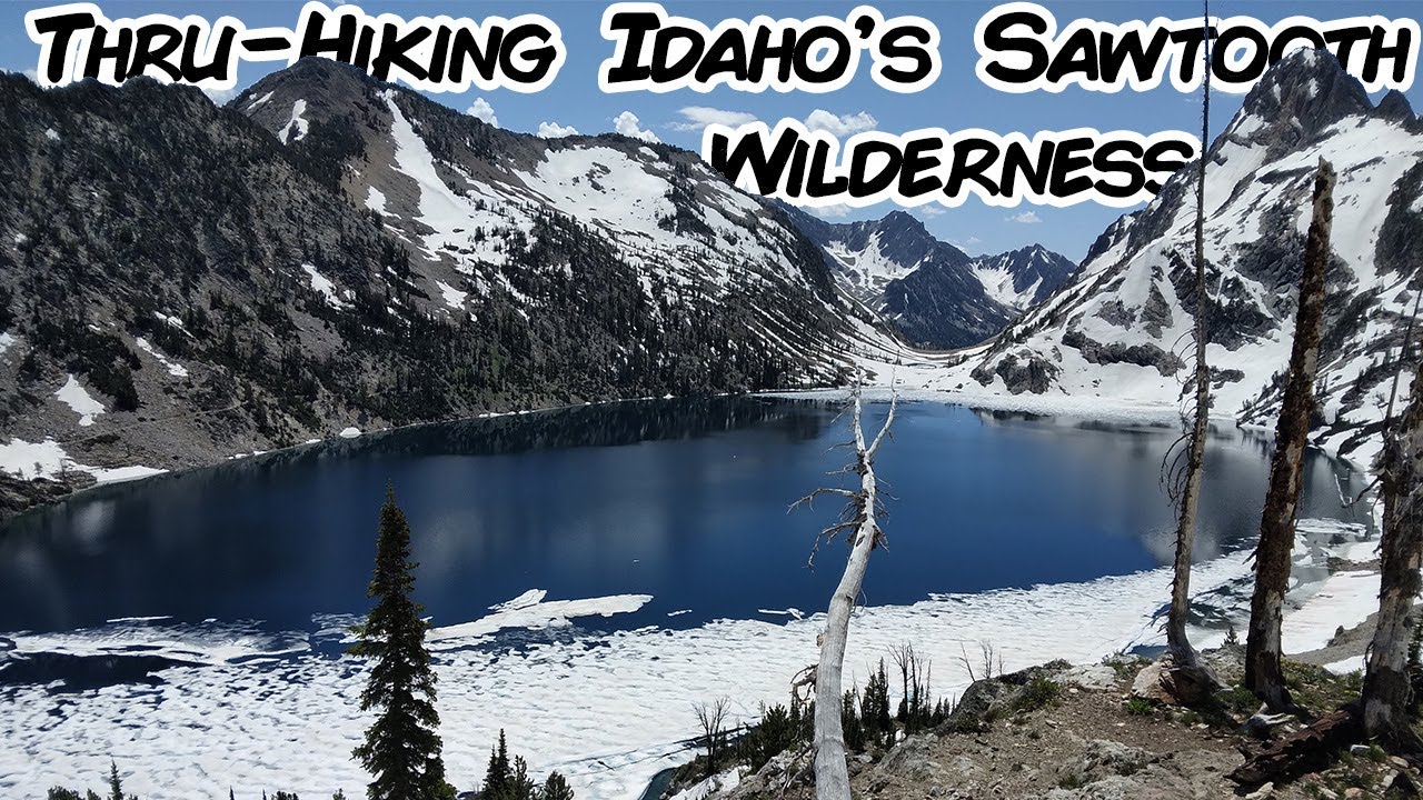 Solo Thru-Hiking Idaho's Sawtooth Mountain Range (Atlanta, ID to ...