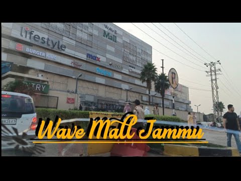 Wave Mall || Jammu || Jammu's Biggest Mall - YouTube