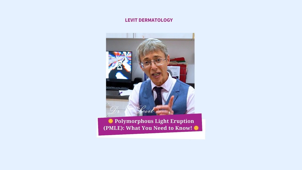 🌞 Polymorphous Light Eruption PMLE What You Need to Know! 🌞 - YouTube