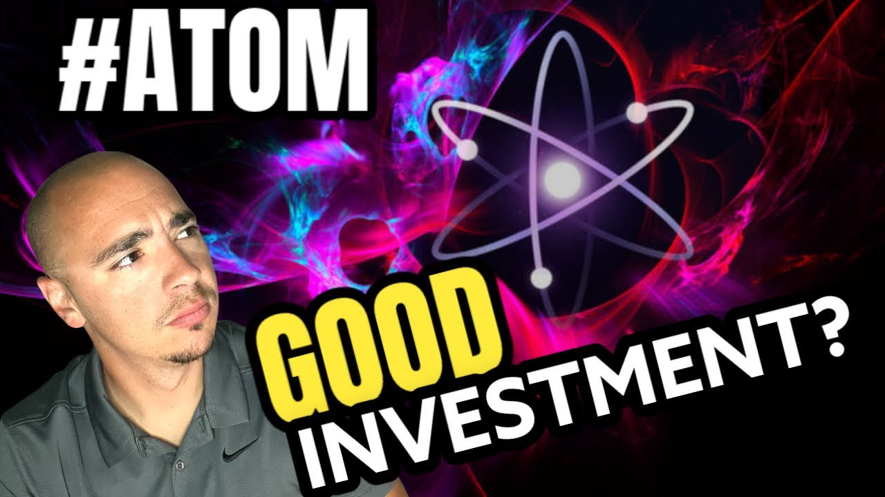 ATOM Crypto Is COSMOS A Good Investment YouTube ATOM Crypto Is COSMOS A Good Investment YouTube