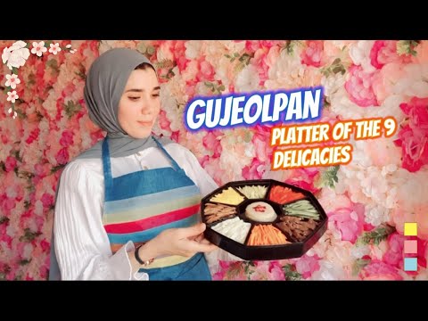 Gujeolpan ( the Platter of 9 Delicacies) | طريقة عمل طبق الغوجيولبان الكوري