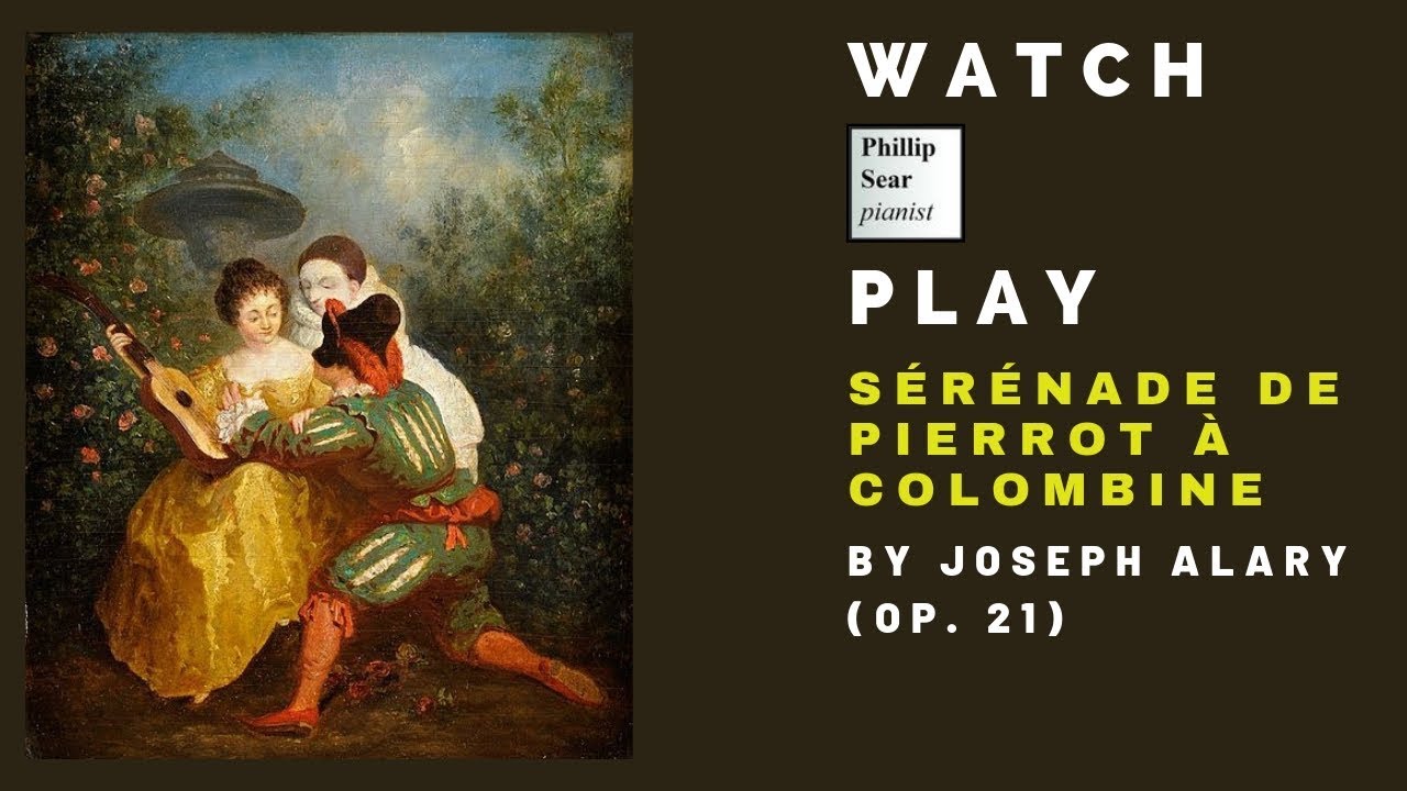 Joseph Alary: Sérénade de Pierrot à Colombine, Op. 21 - YouTube