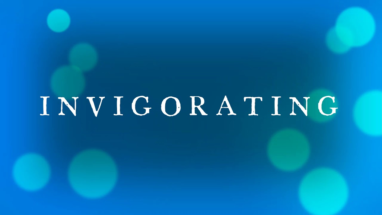 Invigorating - YouTube