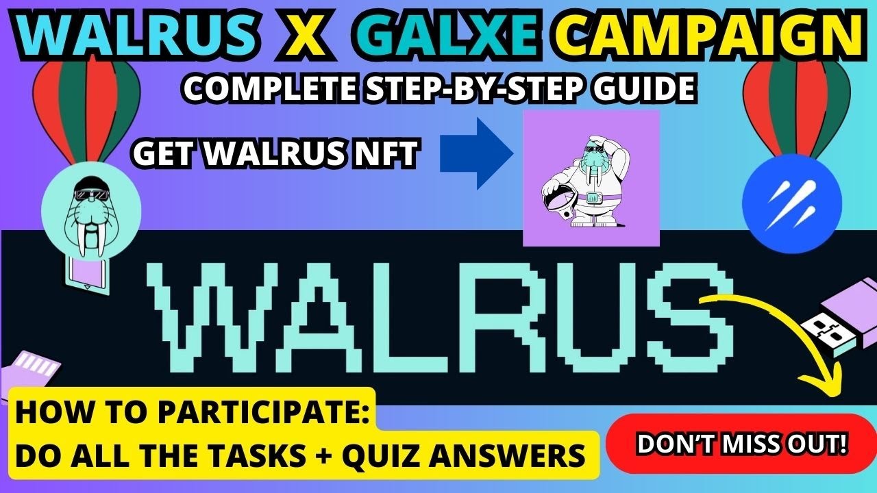 WALRUS AIRDROP GALXE CAMPAIGN | DO ALL THE TASKS + QUIZ ANSWERS | GET ...