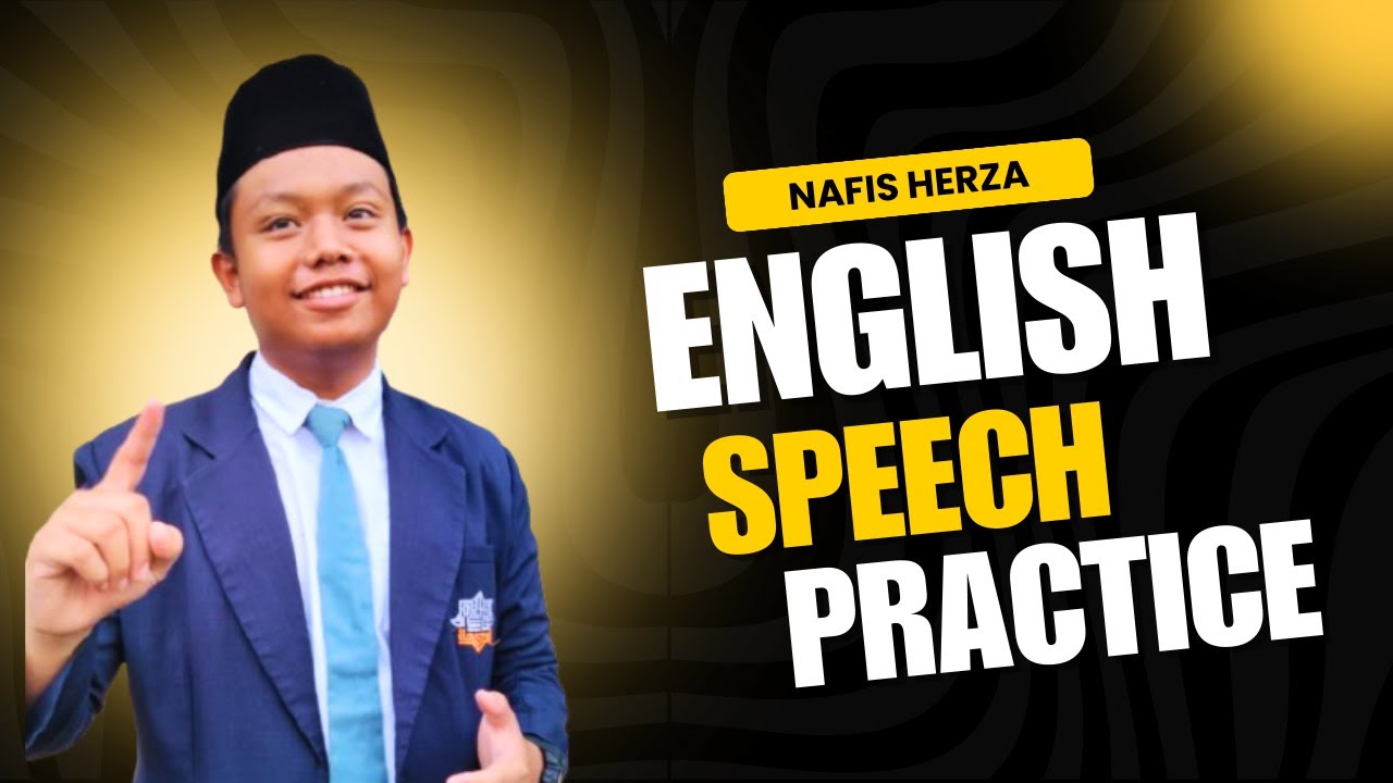English Speech Practice I Nafis Herza Imani Yusuf - YouTube